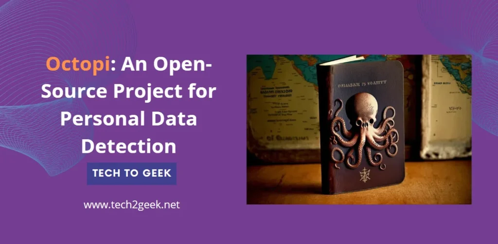Octopii An Open Source Project For Personal Data Detection 3811