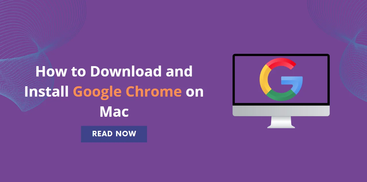 How to Download and Install Google Chrome on Mac - Tech2Geek